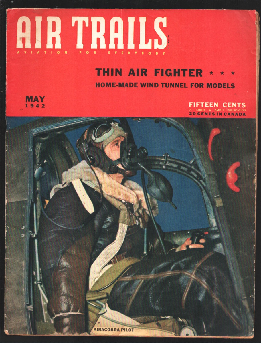 Air Trails 5/1942-Format change-Bedsheet format--Airacobra pilot photo ...
