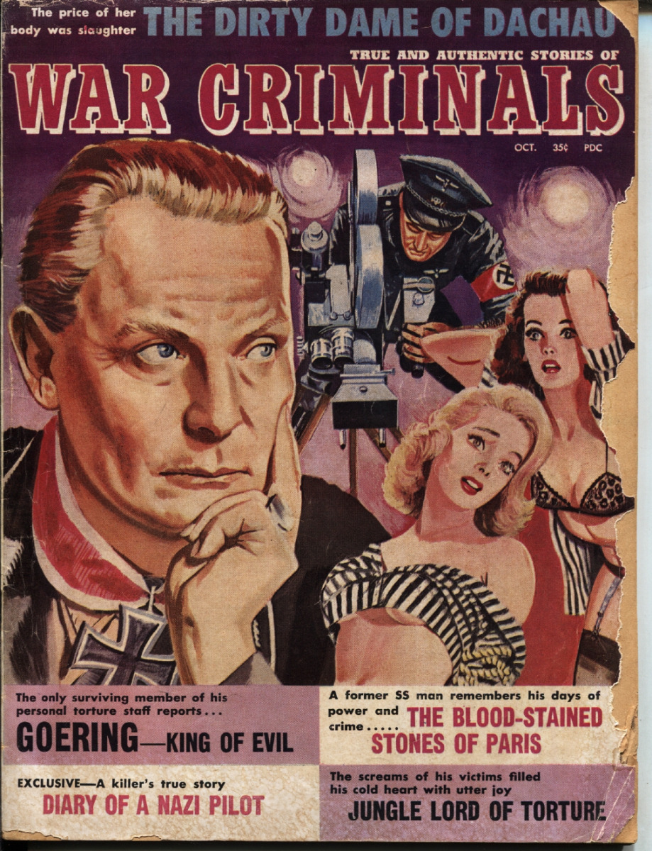 WAR CRIMINALS 10/1963 Goering-WWII-Spicy movies cvr-Dachau-exploitation ...