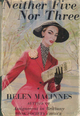 NEITHER FIVE NOR THREE by Helen MacInnes: Very Good Hardcover (1951 ...