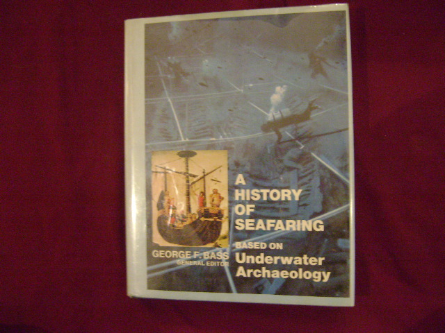 A History of Seafaring. Based on Underwater Archaeology. by Bass ...