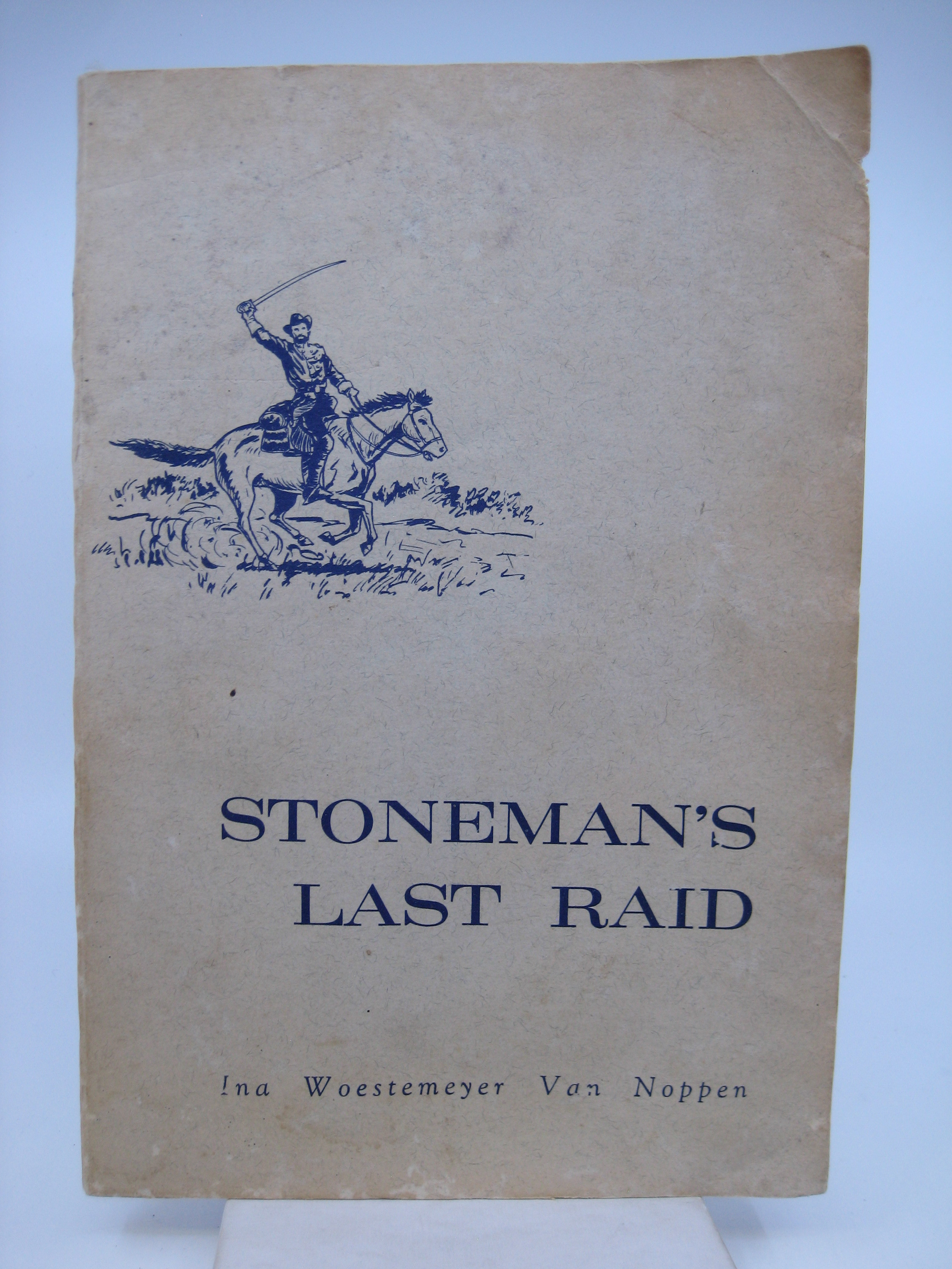 Stoneman's Last Raid by Ina Woestemeyer Van Noppen: Good Paperback ...