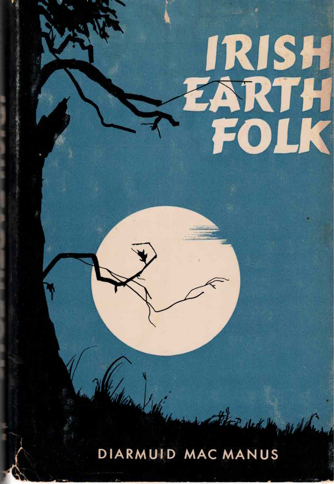 Irish Earth Folk by Mac Manus, Diarmuid: VG+ Cloth (1959) First ...