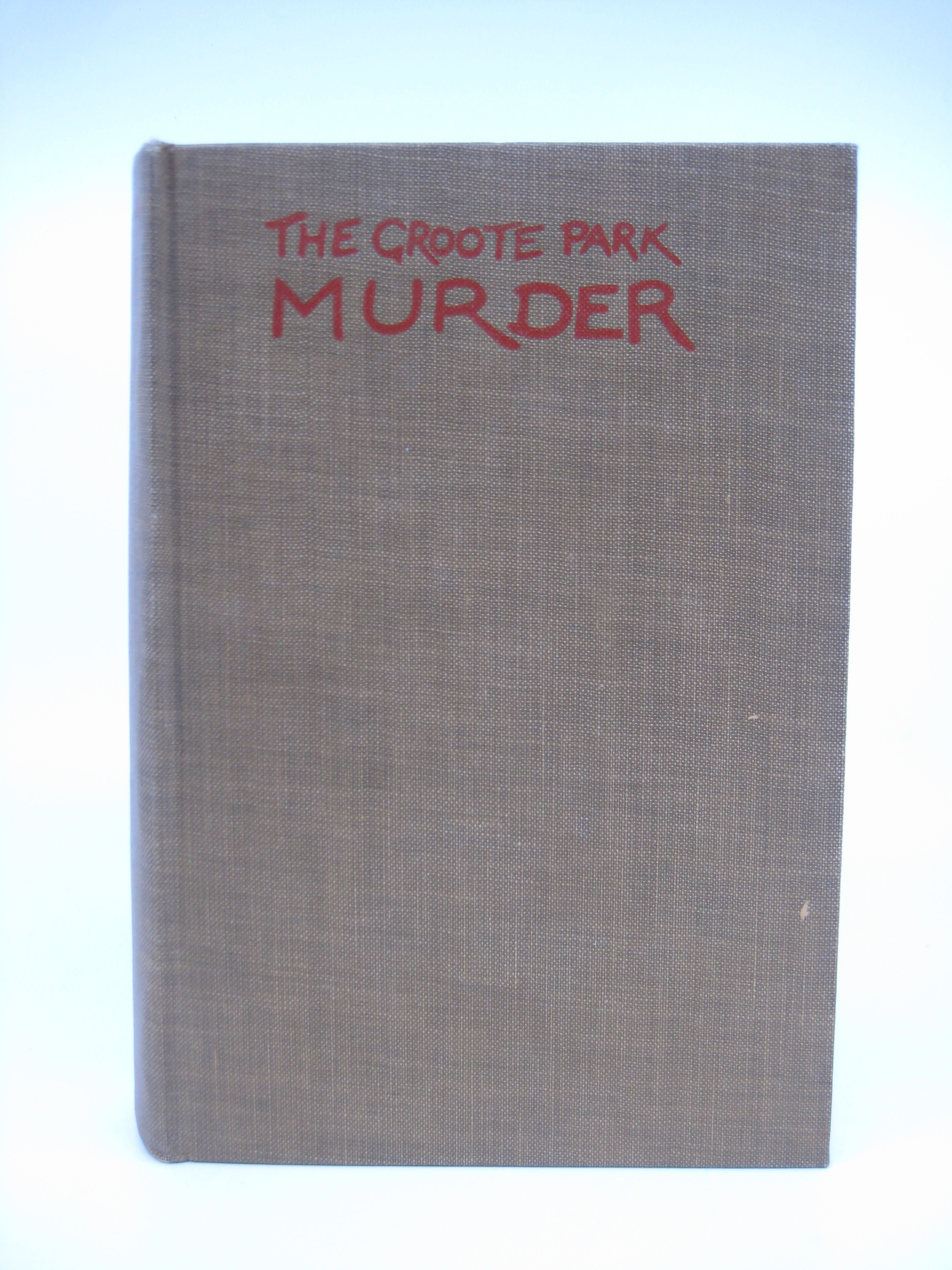 The Groote Park Murder (First Edition) by Freeman Wills Crofts: Very ...