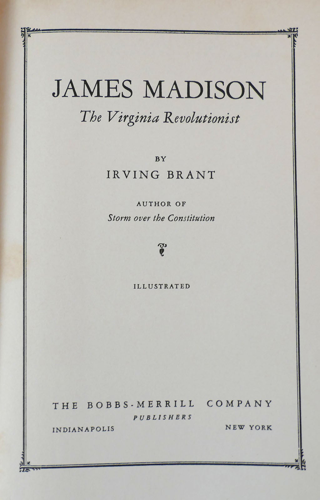 JAMES MADISON 6 VOLUME SET by Irving Brant: Hardcover (1961) First ...