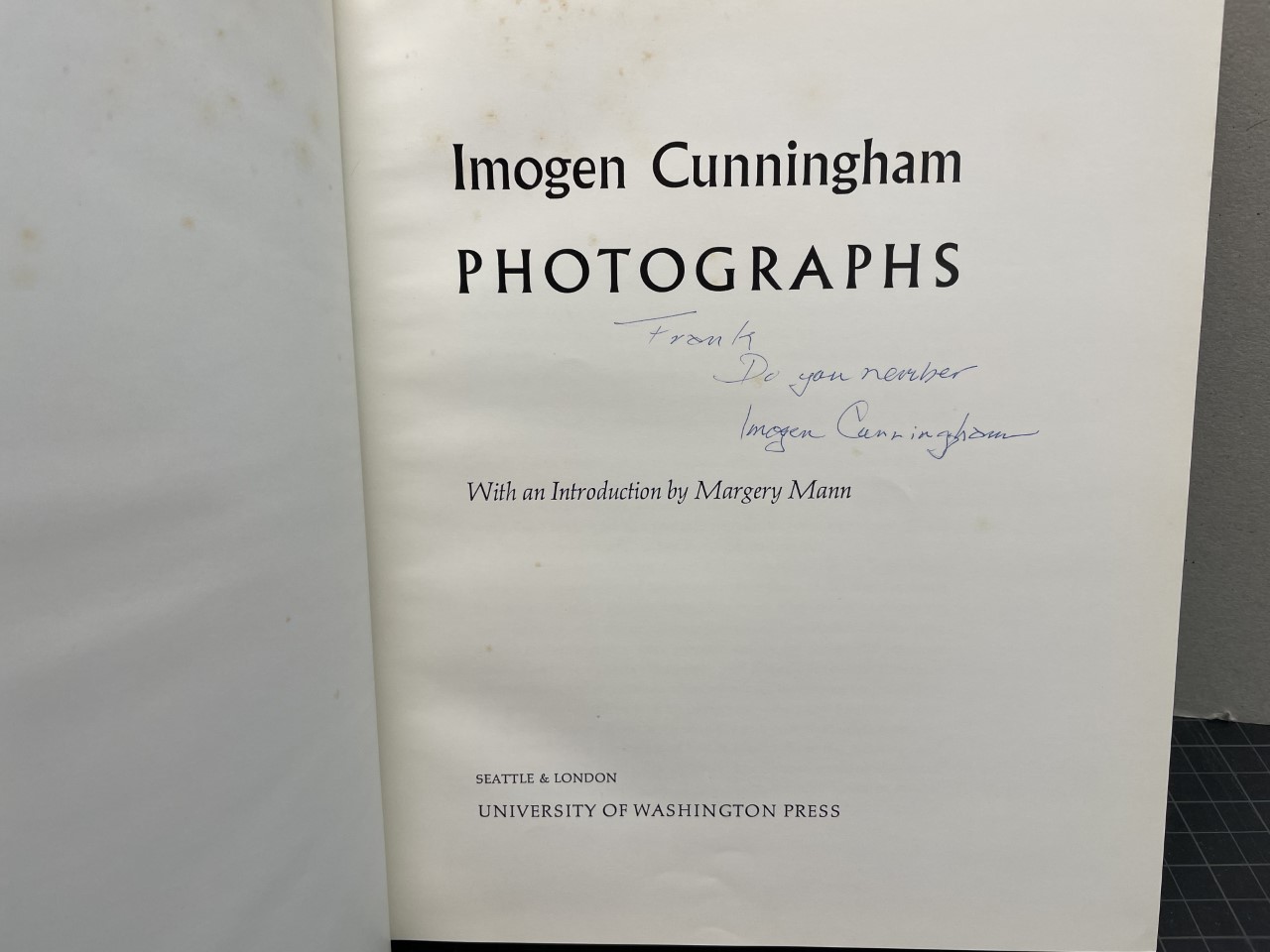 IMOGEN CUNNINGHAM : PHOTOGRAPHS (signed) by Introduction By Margery ...