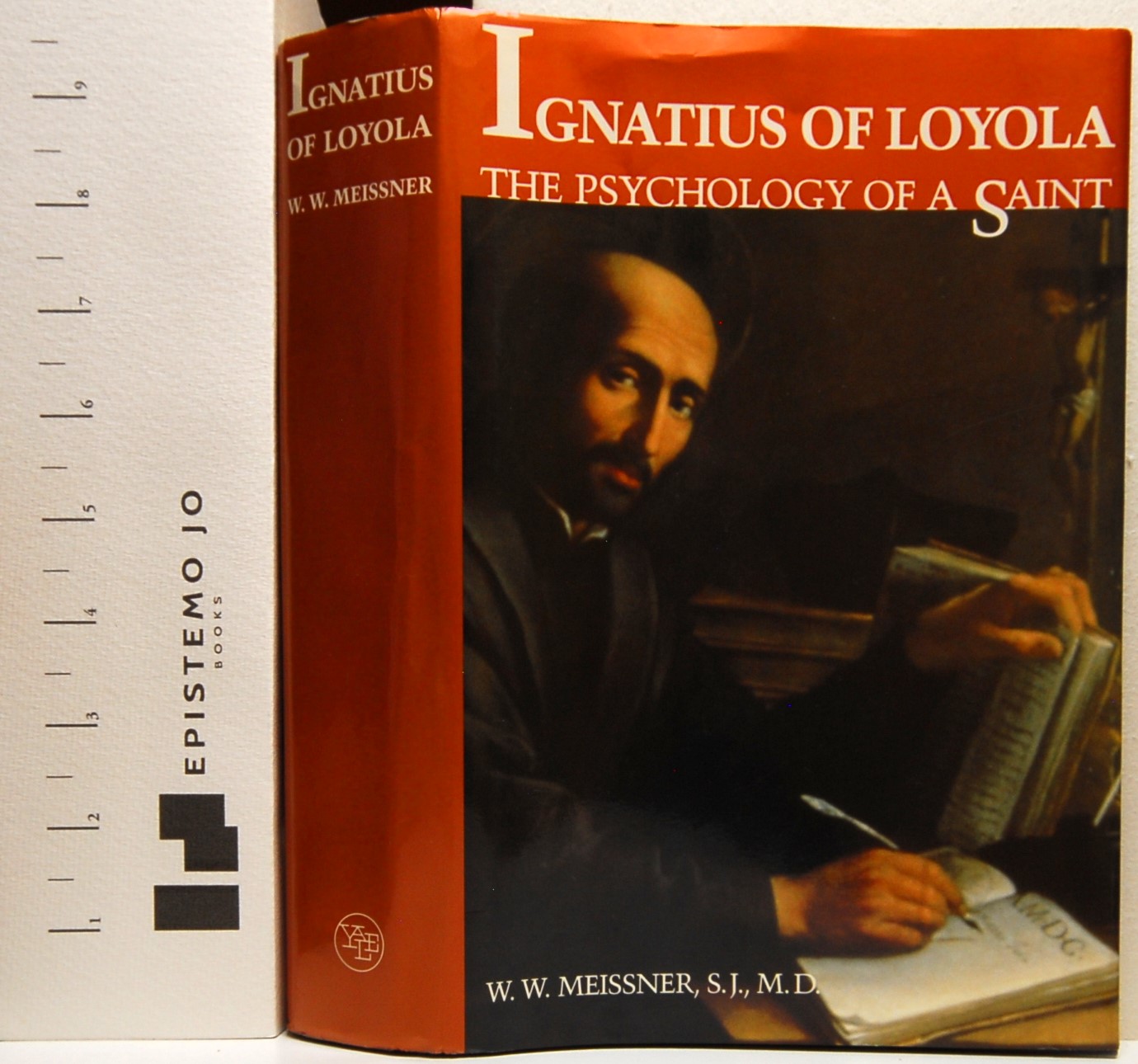Ignatius of Loyola: The Psychology of a Saint by Meissner S.J., W ...