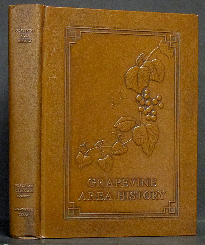 Grapevine Area History (Texas) by Young, Charles H. (editor).: Fine ...