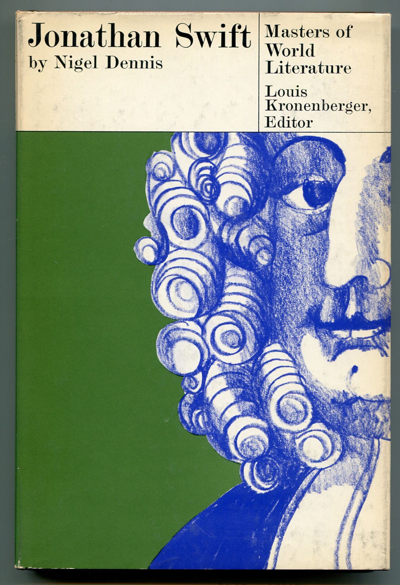 Jonathan Swift: A Short Character by DENNIS, Nigel: Fine Hardcover ...