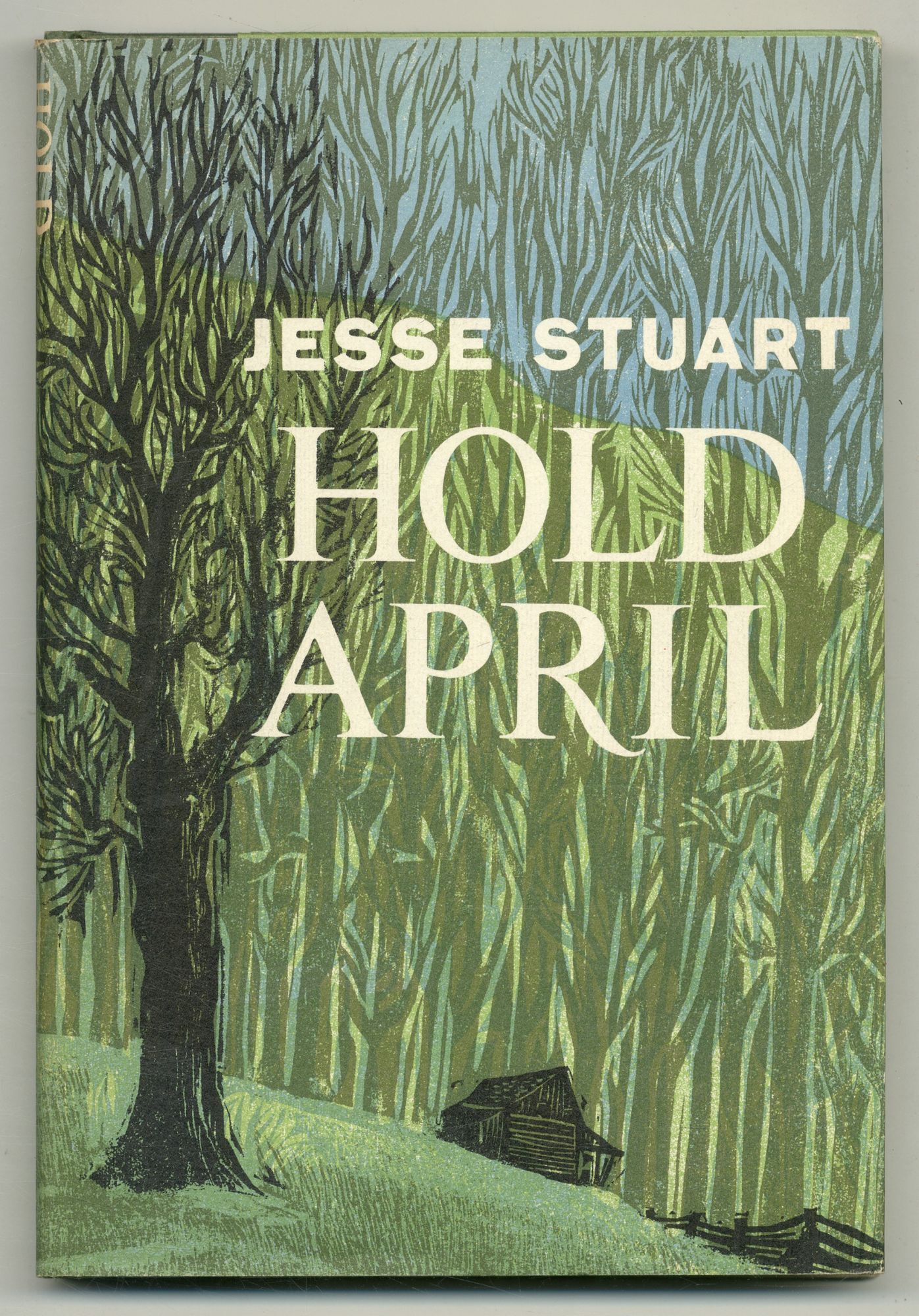 Hold April by STUART, Jesse: Fine Hardcover (1962) | Between the Covers ...