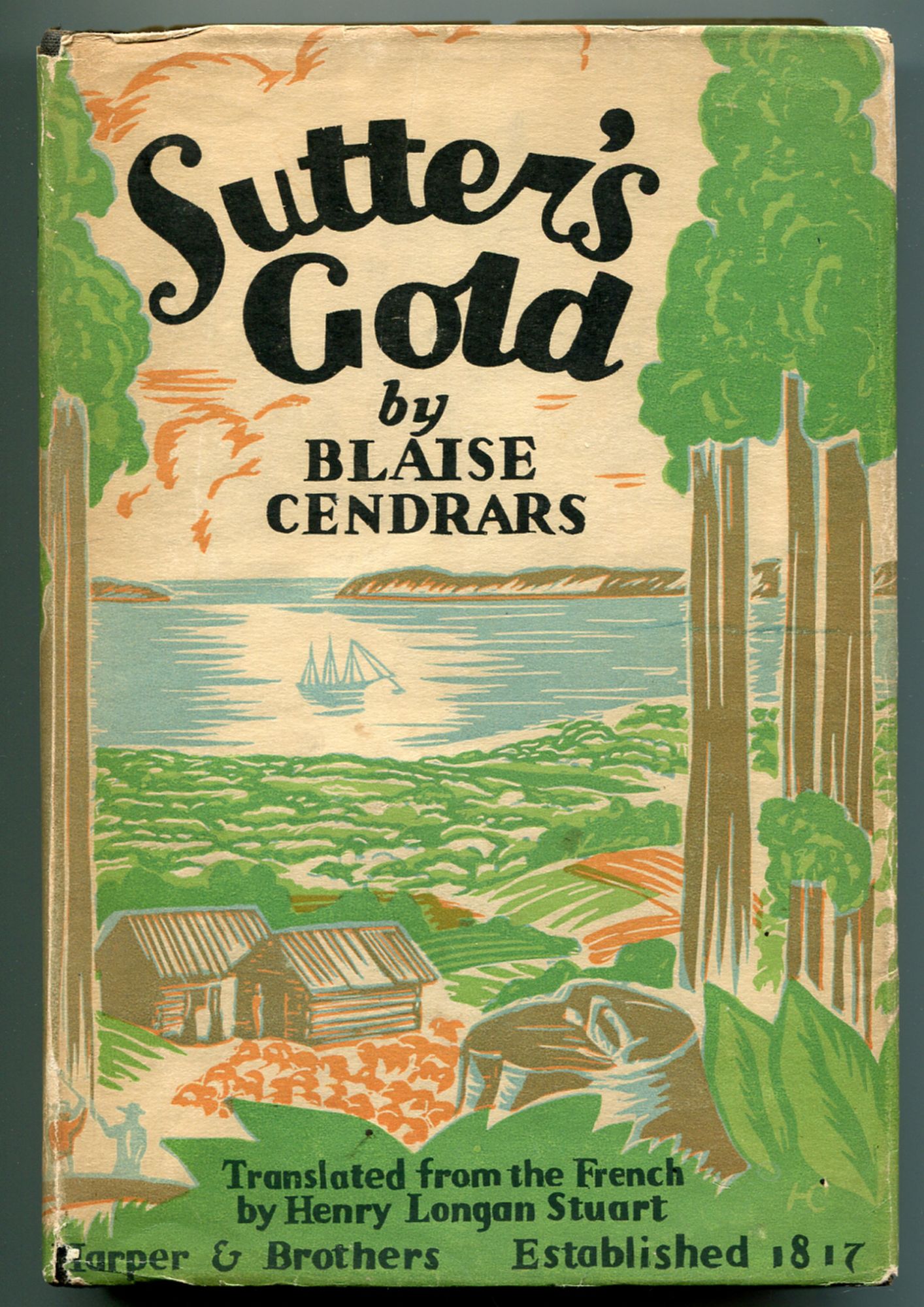 Sutter's Gold by CENDRARS, Blaise: Very Good Hardcover (1926) | Between ...