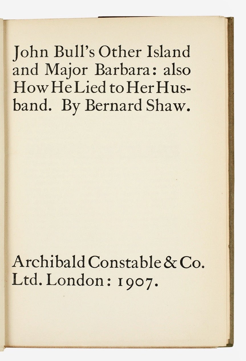 John Bull's Other Island and Major Barbara: also How He Lied to Her ...