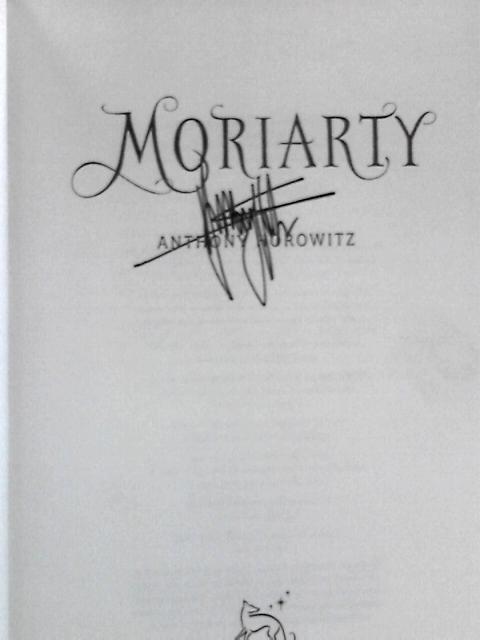 Moriarty by Anthony Horowitz: Good (2014) Signed by Author(s) | World ...