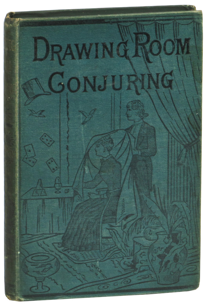 Drawing Room Conjuring by Professor Hoffman: Very good Hardcover (1887 ...