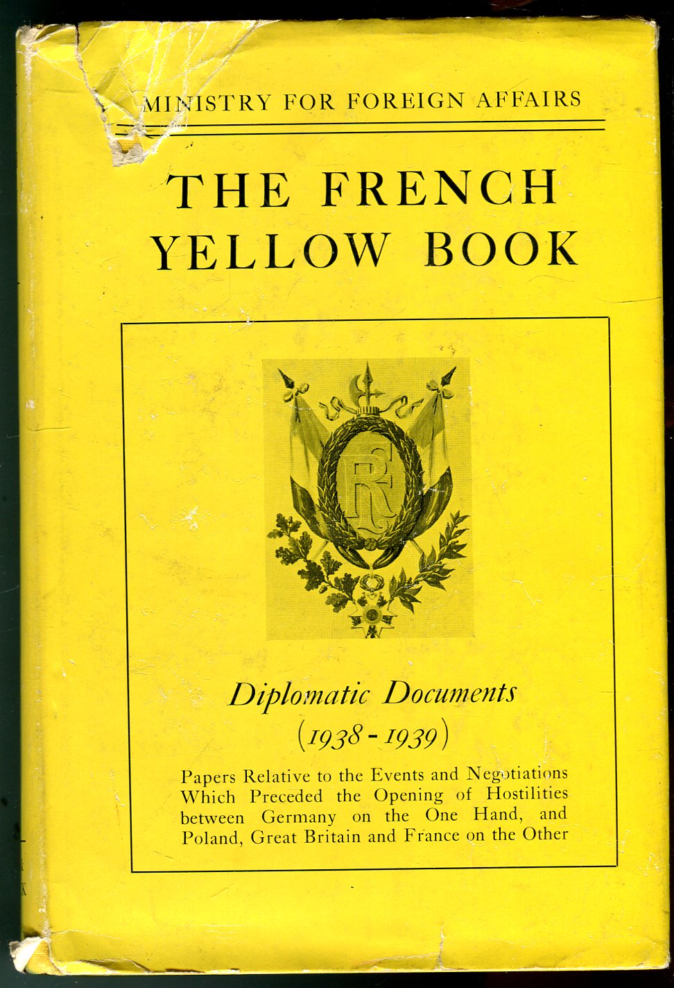 The French Yellow Book: Diplomatic Documents (1938-1939): Papers ...