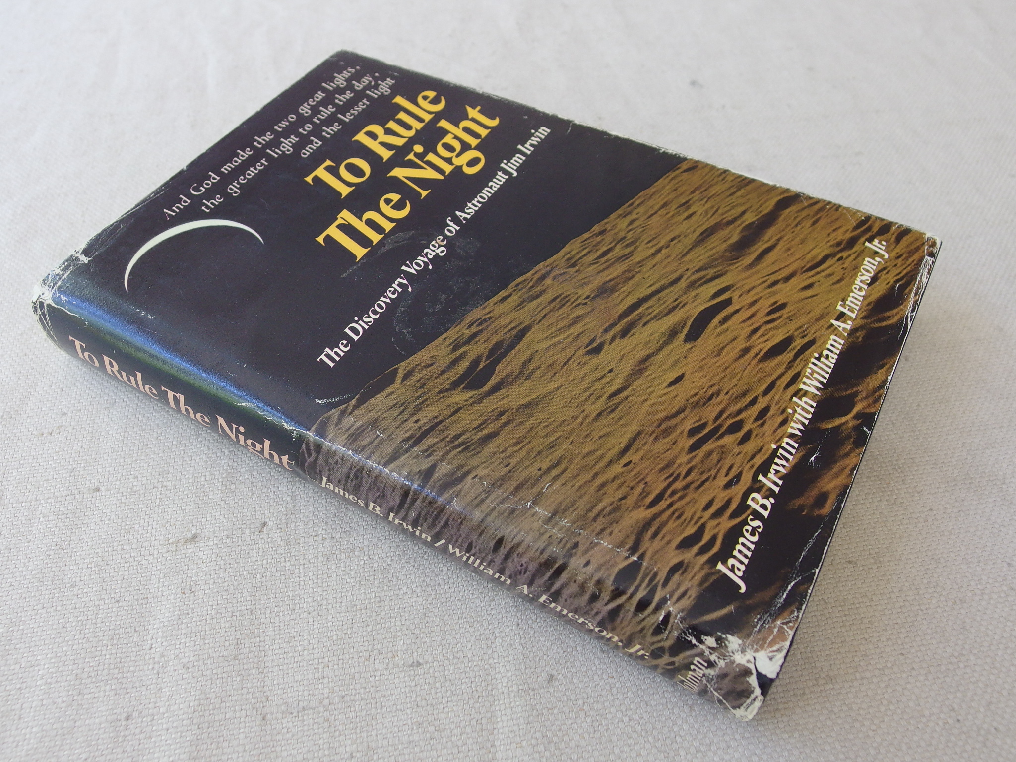 To Rule the Night: The Discovery Voyage of Astronaut Jim Irwin ...