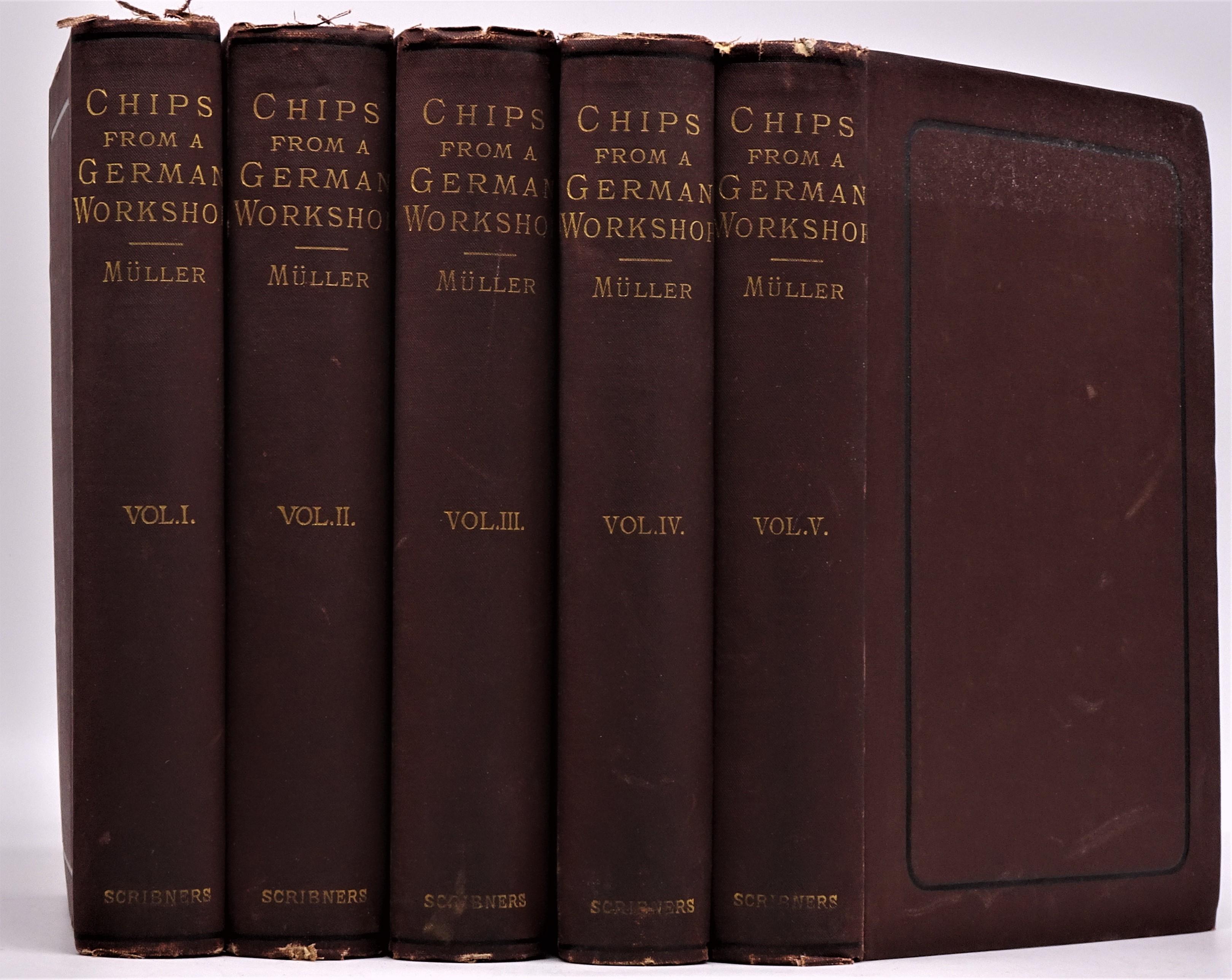 Chips from a German Workshop. Complete Five Volume Set by Muller, Max ...