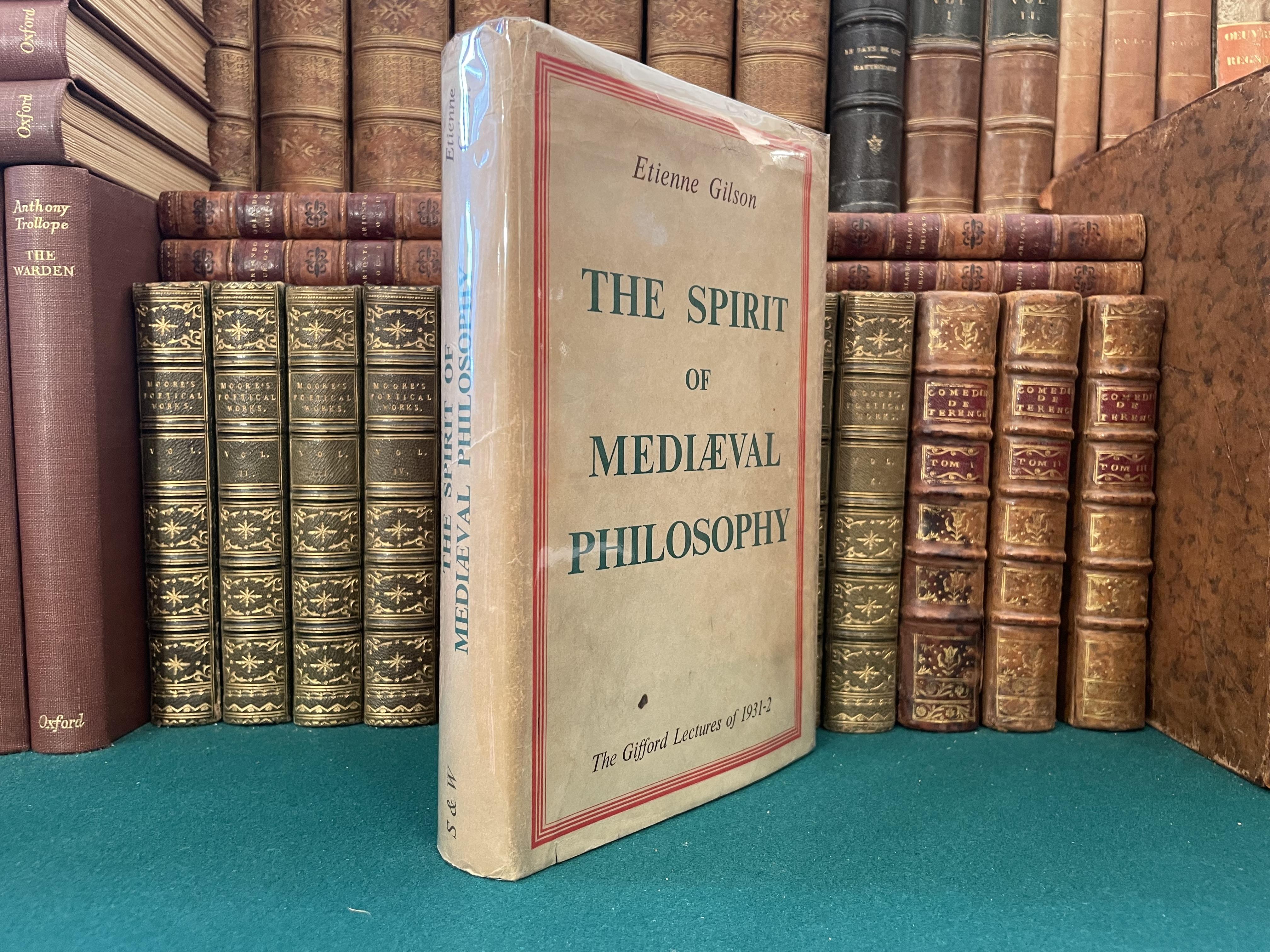 The Spirit of Mediaeval Philosophy (The Gifford Lectures of 1931-2 ...