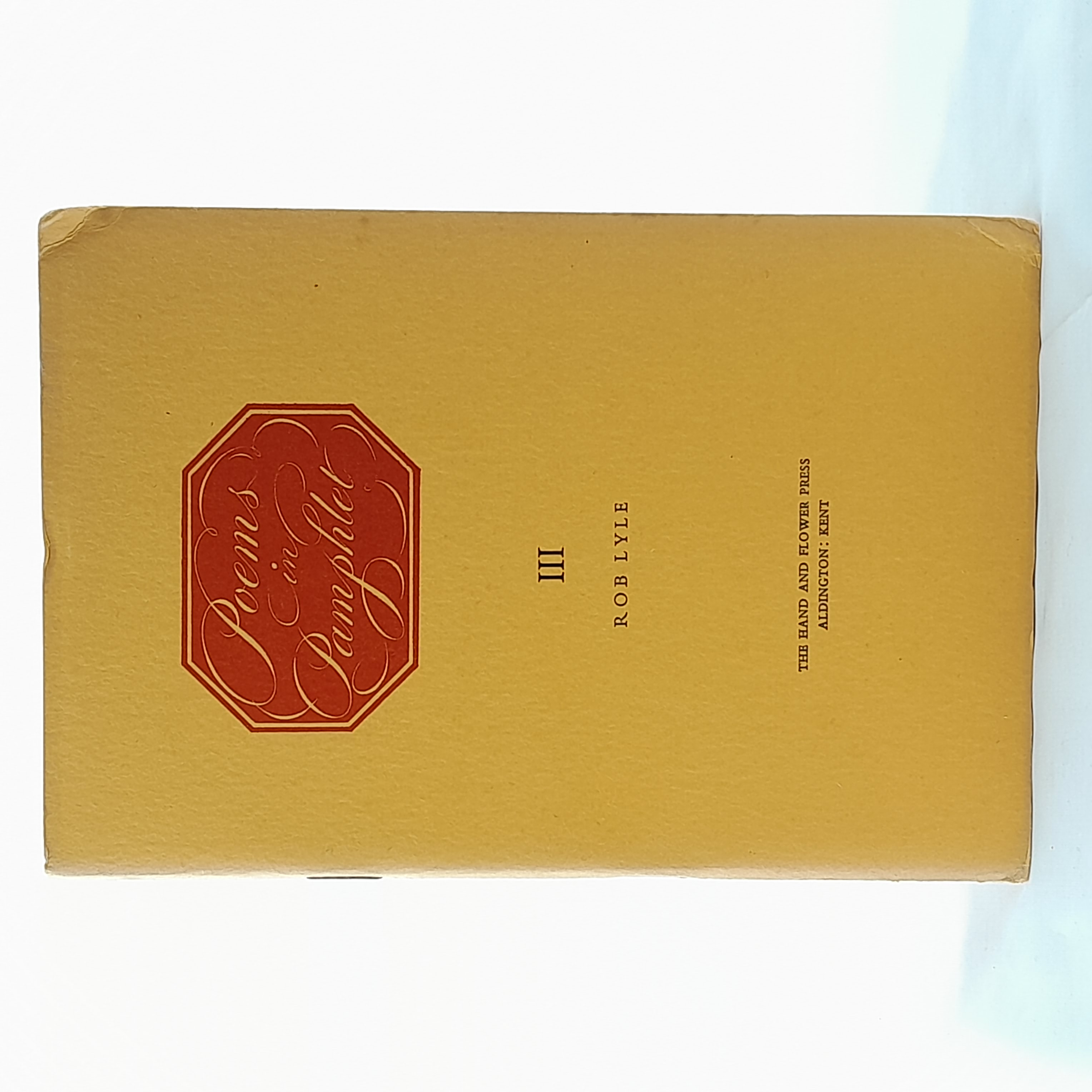 Poems in Pamphlet III by Rob Lyle: VERY GOOD PAPERBACK (1951) 1st ...