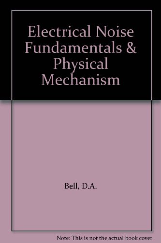 Electrical noise: Fundamentals and physical mechanism: Très bon ... Electrical noise: Fundamentals and physical mechanism: Très bon ...