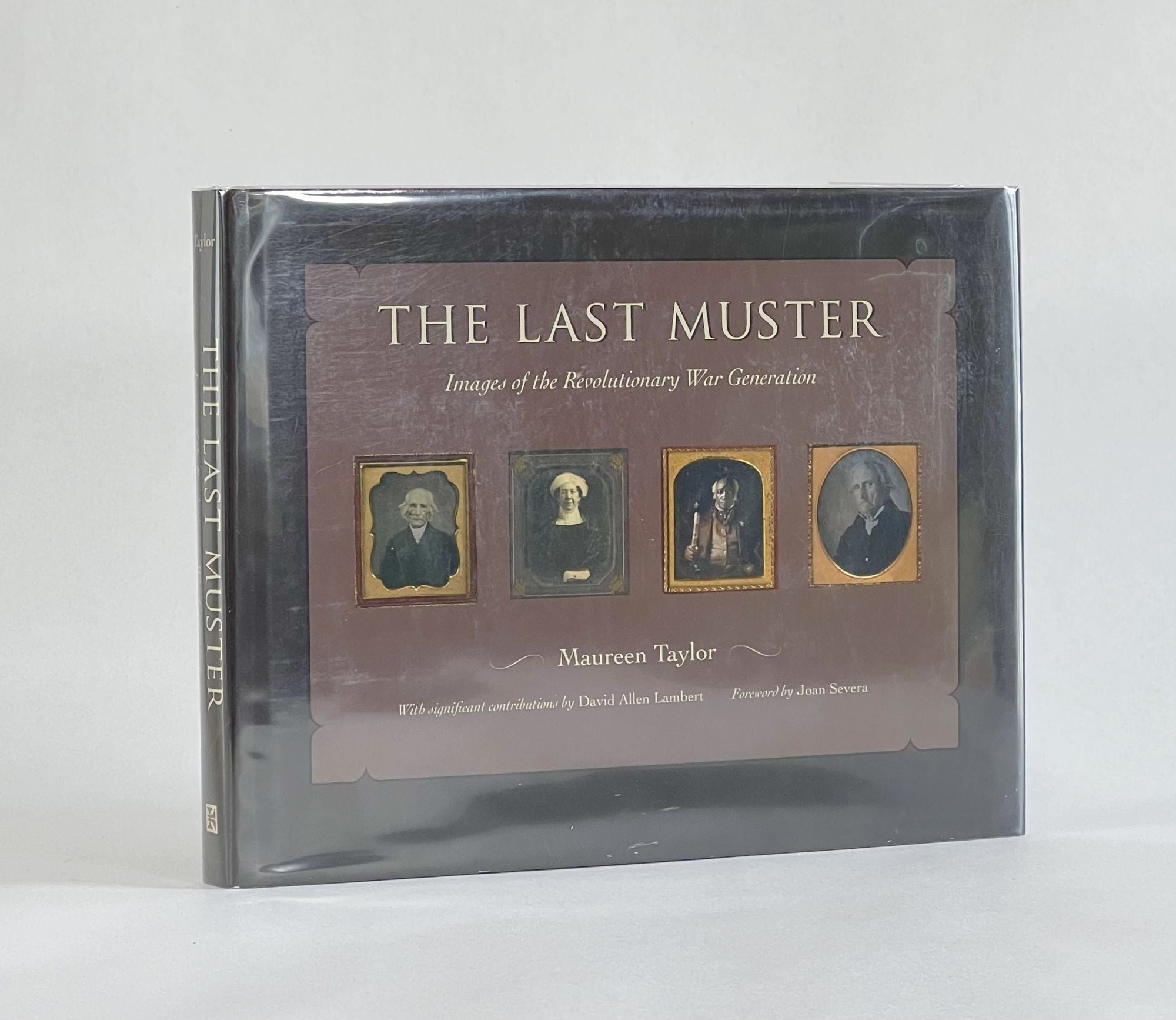 THE LAST MUSTER: Images of the Revolutionary War Generation by Taylor ...