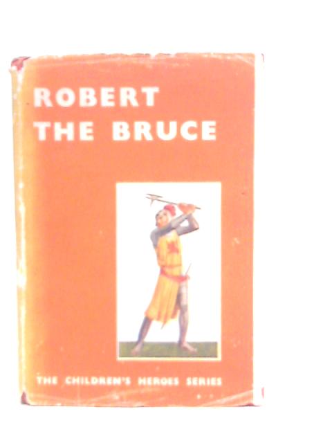 The Story of Robert the Bruce von Jeanie Lang: Good (1111) | World of ...