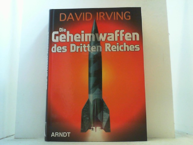 Die Geheimwaffen des Dritten Reiches. von Irving, David,: (2000 ...