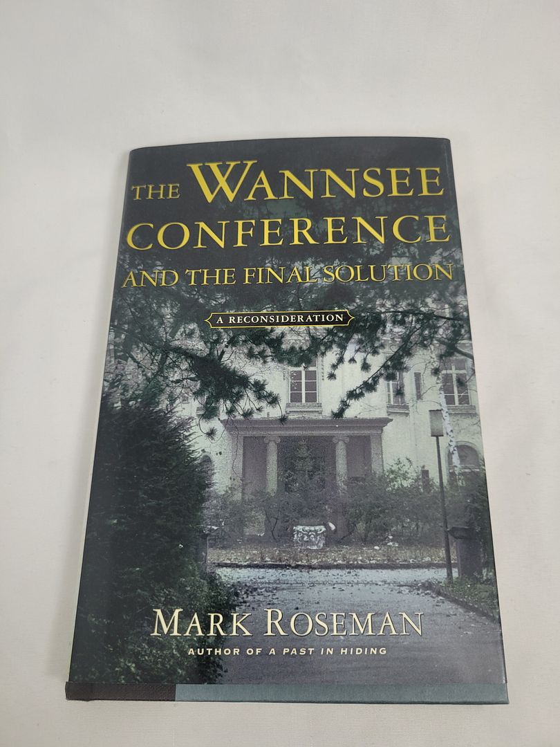 The Wannsee Conference and the Final Solution: A Reconsideration by Roseman, Mark: Very Good ...