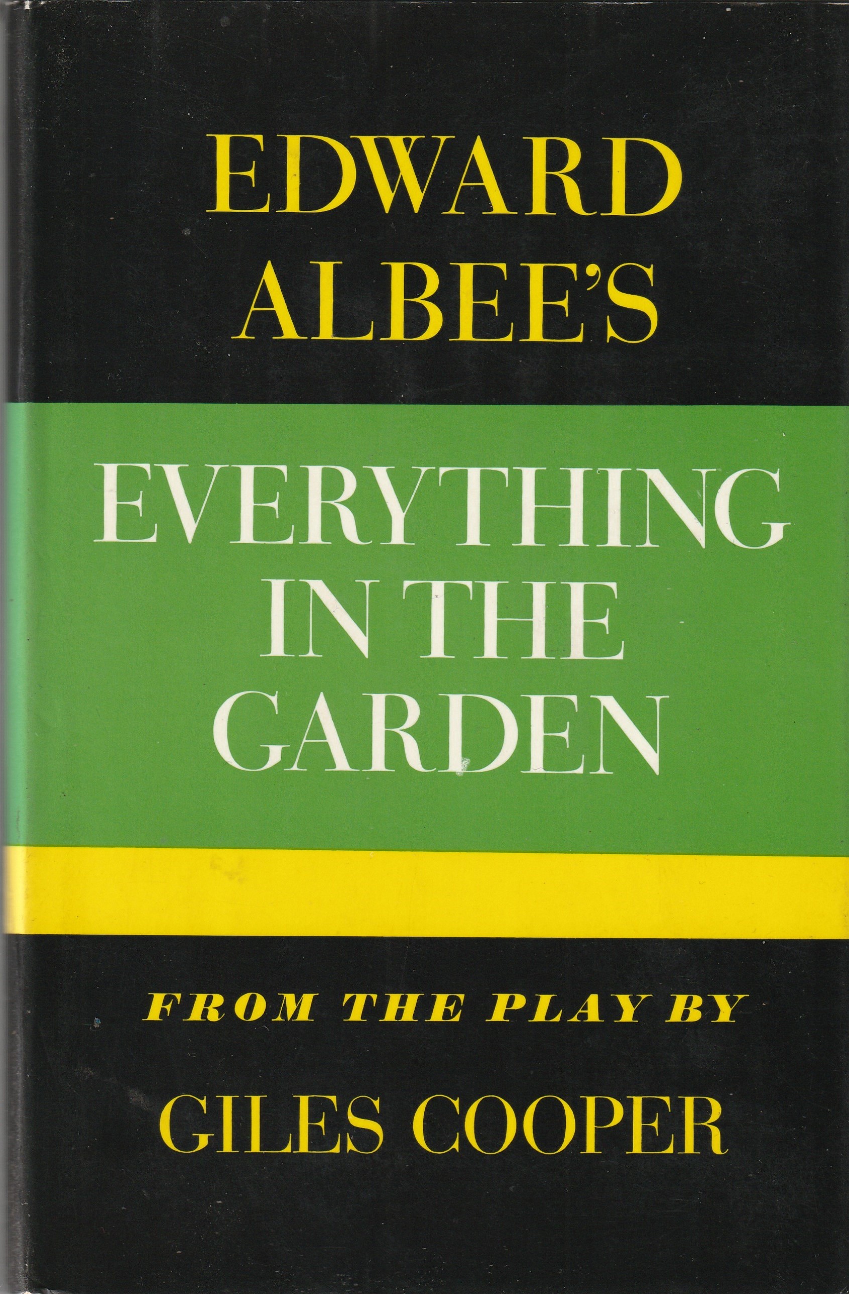 Everything in the Garden by Albee, Edward: Fine Hardcover (1968) 1st ...