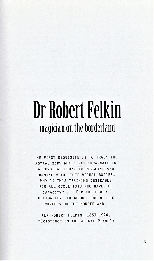 Dr Robert Felkin. Magician on the Borderland. by Georgina White: As New ...