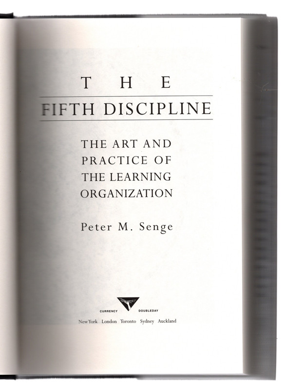 The Fifth Discipline: The Art & Practice of The Learning Organization ...