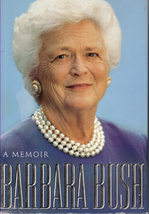 Barbara Bush A Memoir by Bush, Barbara: Good Hardcover (1994) First ...