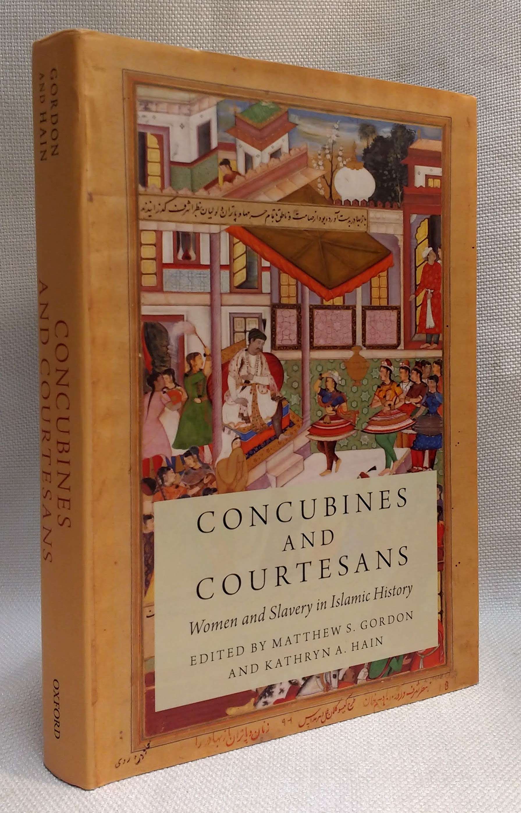 Concubines and Courtesans: Women and Slavery in Islamic History by ...