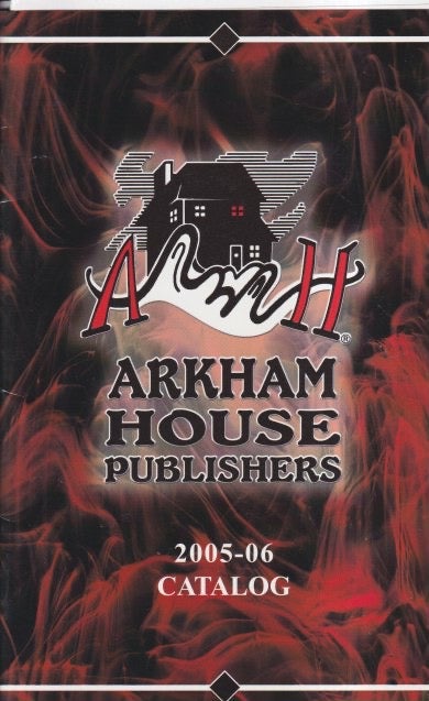 Arkham House Publishers 2005-06 Catalog by ARKHAM HOUSE / AUGUST ...