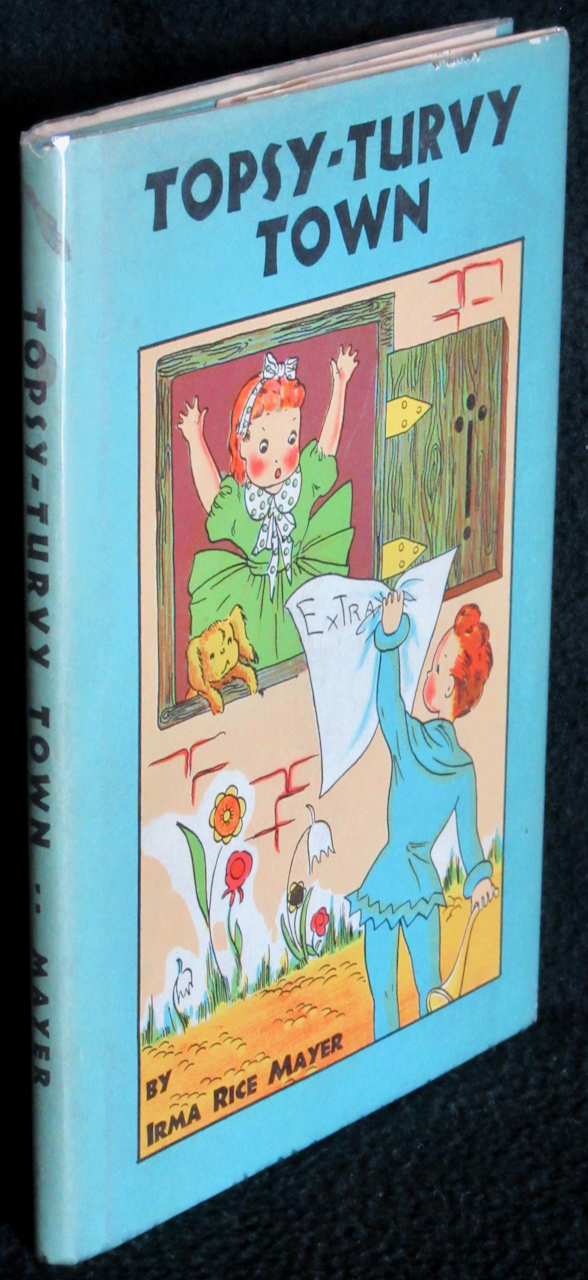 Topsy-Turvy Town by Irma Rice Mayer; illustrated by Jayne Schayer: Very ...