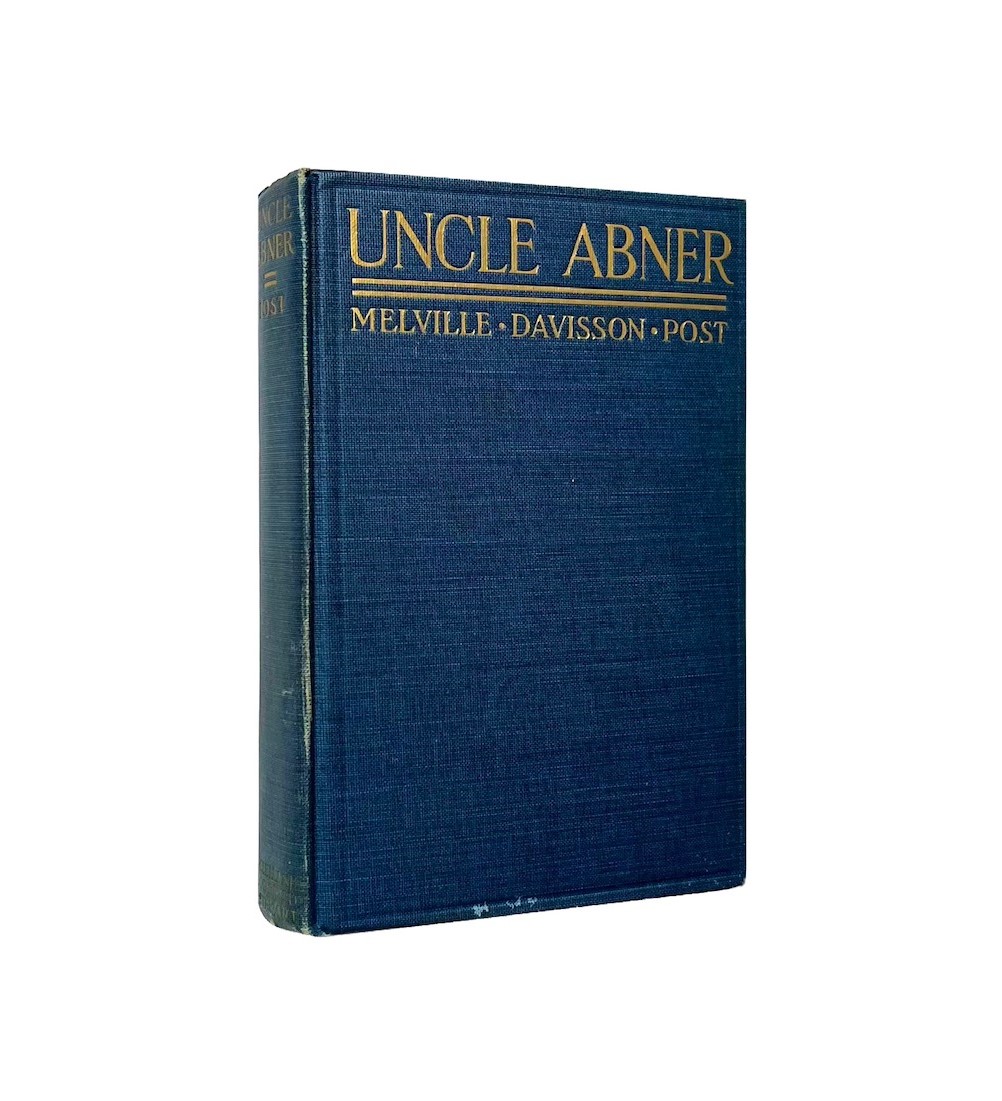 Uncle Abner de Melville Davisson Post: Near Fine Hardcover (1918) 1st ...