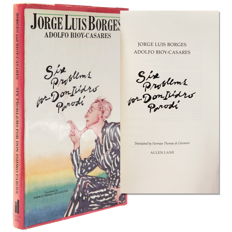 Six Problems for Don Isidro Parodi. Translated by Norman Thomas di ...