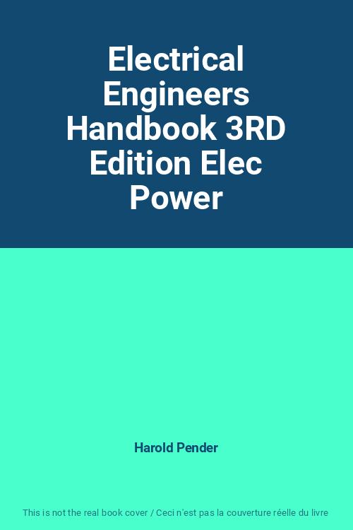 Electrical Engineers Handbook 3RD Edition Elec Power de Harold Pender: Bon Softcover (1936 ...