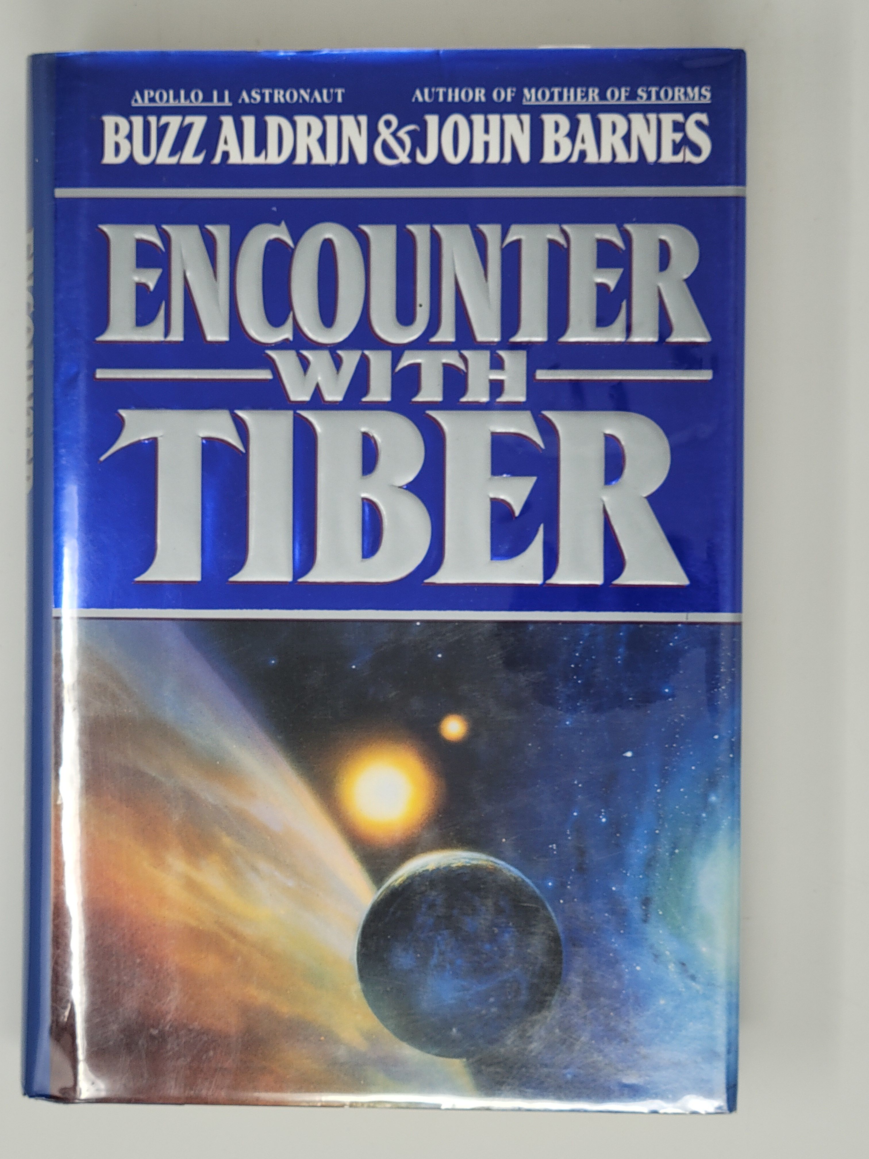 Encounter With Tiber by Aldrin, Buzz; Barnes, John: Near Fine Hardcover ...