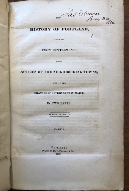 HISTORY OF PORTLAND From Its First Settlement with Notices of the ...