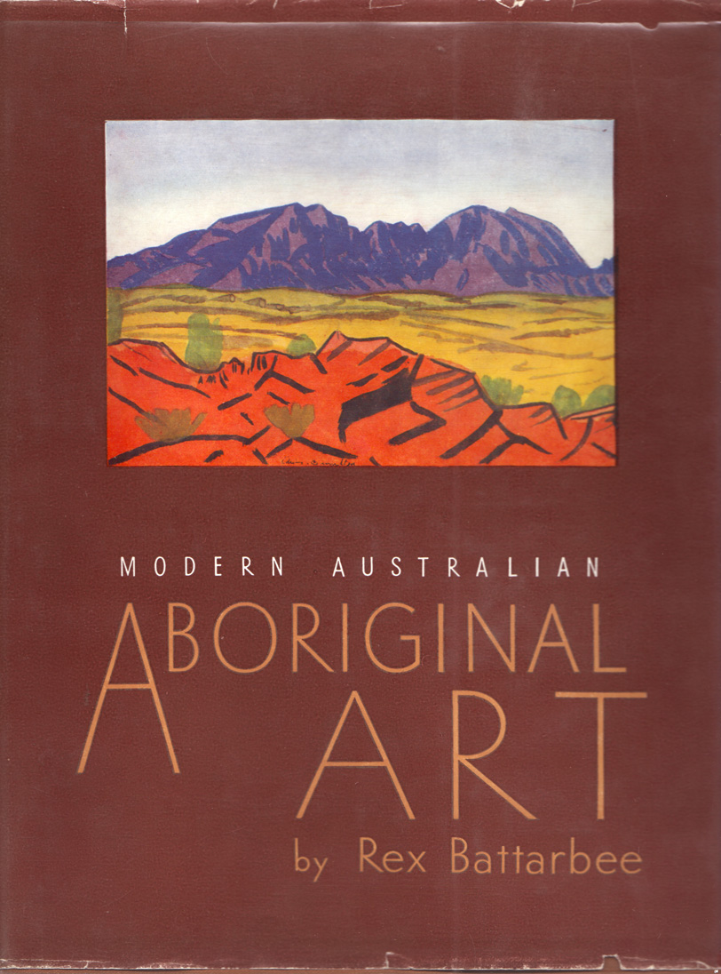 Modern Australian Aboriginal Art by BATTARBEE, Rex: (1951) First ...
