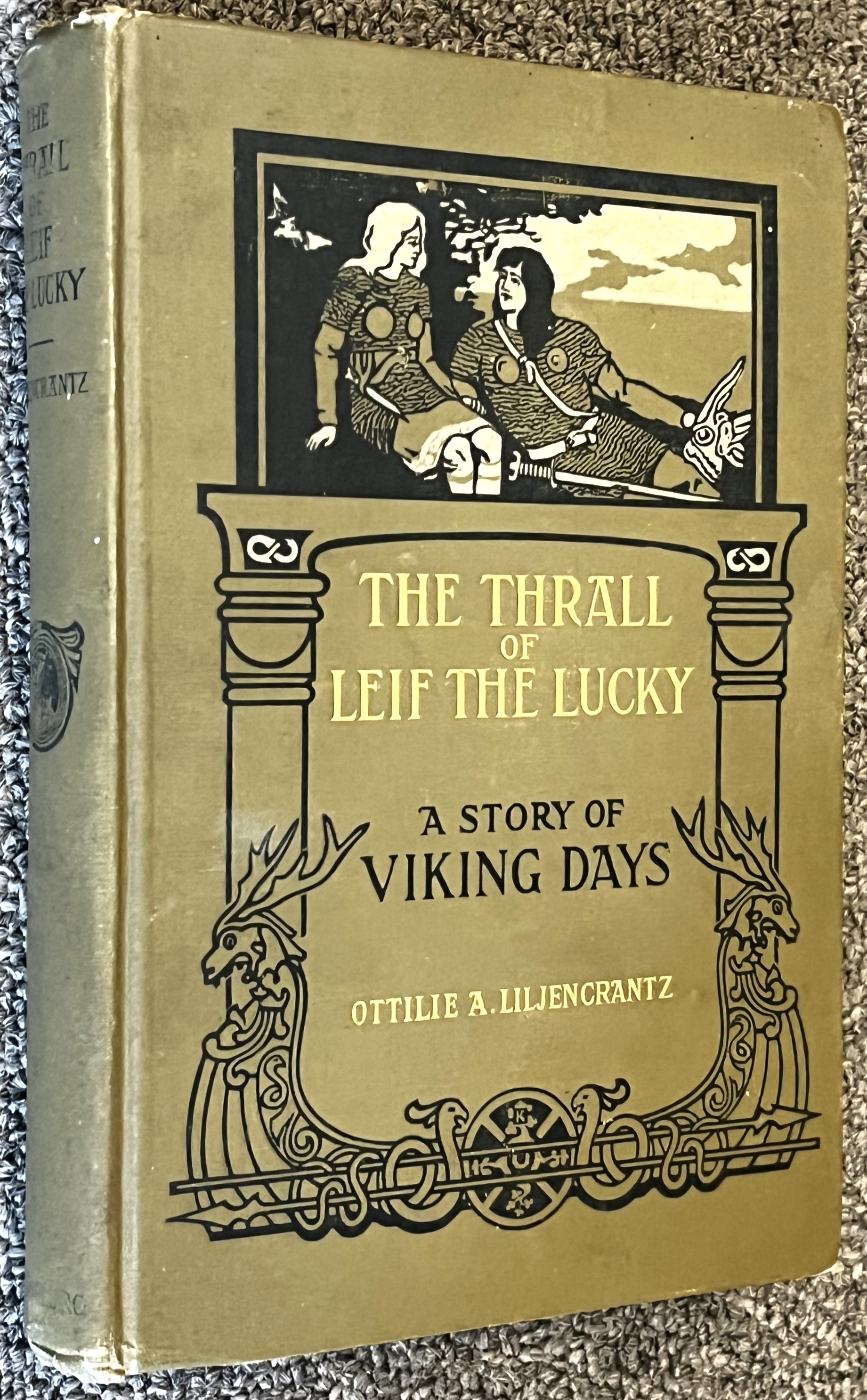 The Thrall of Leif the Lucky, A Story of Viking Days, by Liljencrantz ...