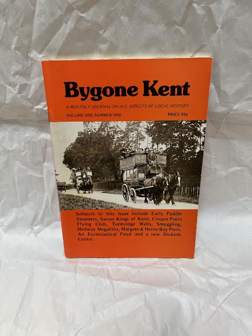 Bygone Kent : Volume One Number One (1) : January 1980 by Preston ...