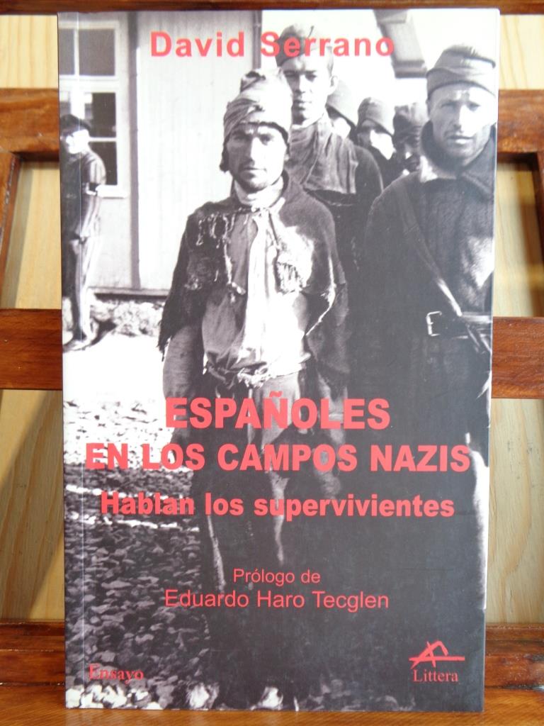 ESPAÑOLES EN LOS CAMPOS NAZIS. Hablan los supervivientes. by DAVID ...
