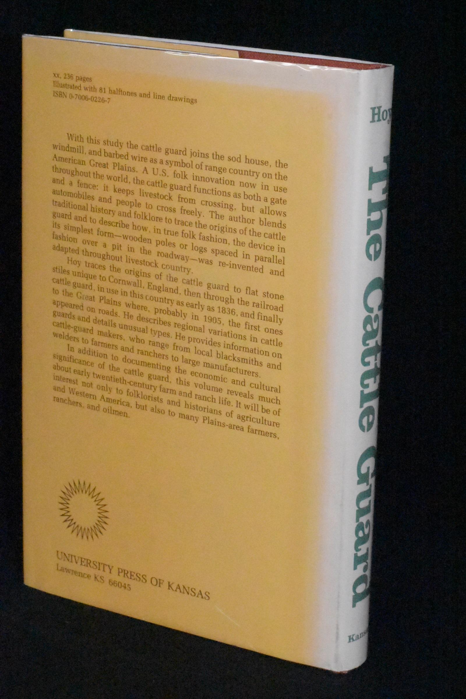 The Cattle Guard: Its History and Lore by James F. Hoy: Near Fine ...
