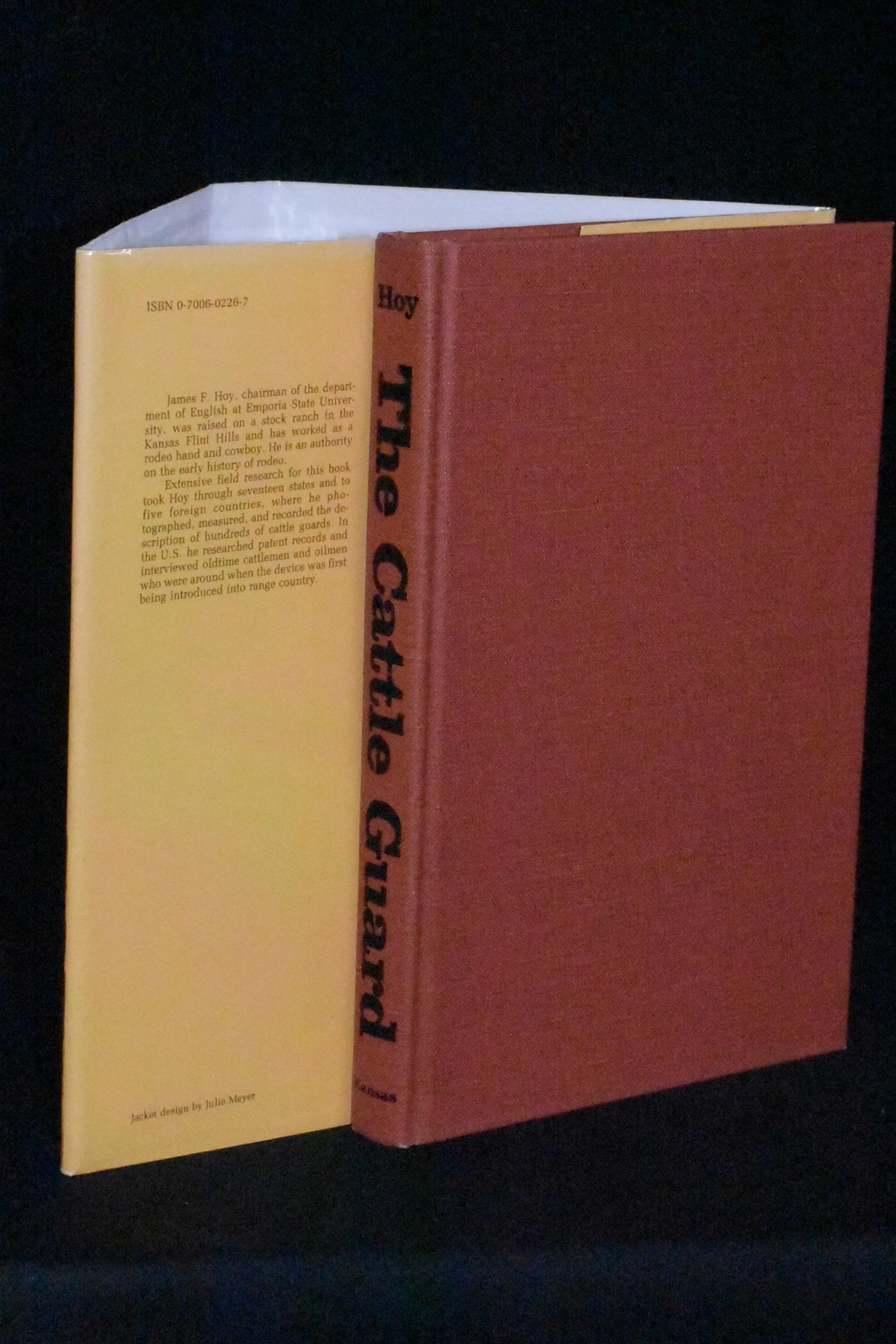 The Cattle Guard: Its History and Lore by James F. Hoy: Near Fine ...