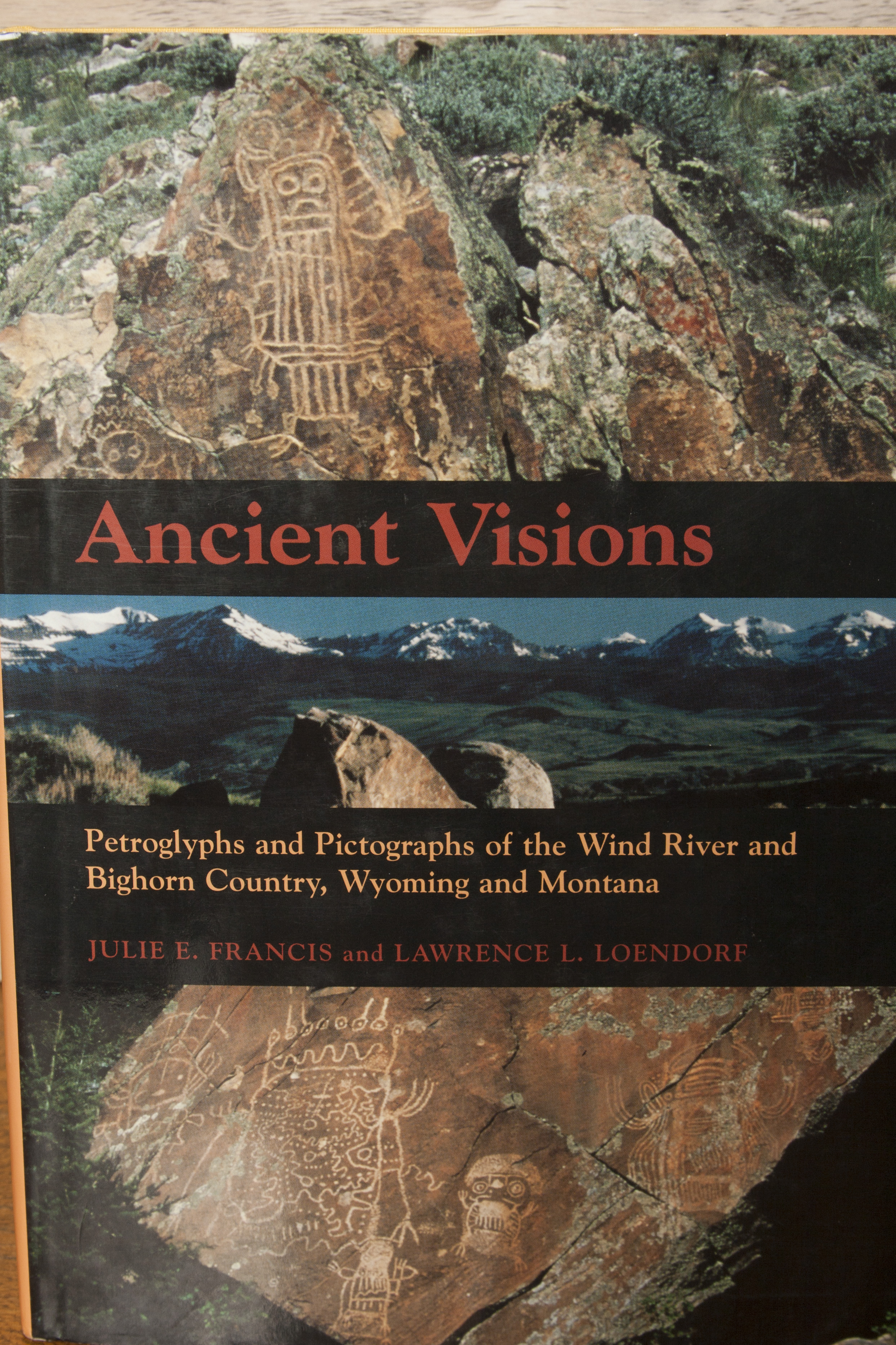 Ancient Visions: Petroglyphs and Pictographs of the Wind River and ...