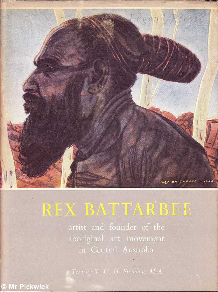 Rex Battarbee by Strehlow & Battaerbee, T. G. H. / Rex: Very Good ...