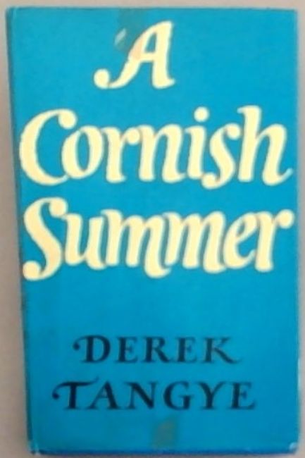 A Cornish Summer von Tangye, Derek: Good hardcover (1970) First Edition. | Chapter 1