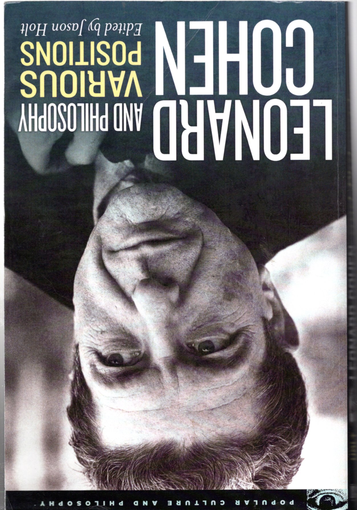 Leonard Cohen and Philosophy: Various Positions (Popular Culture and ...