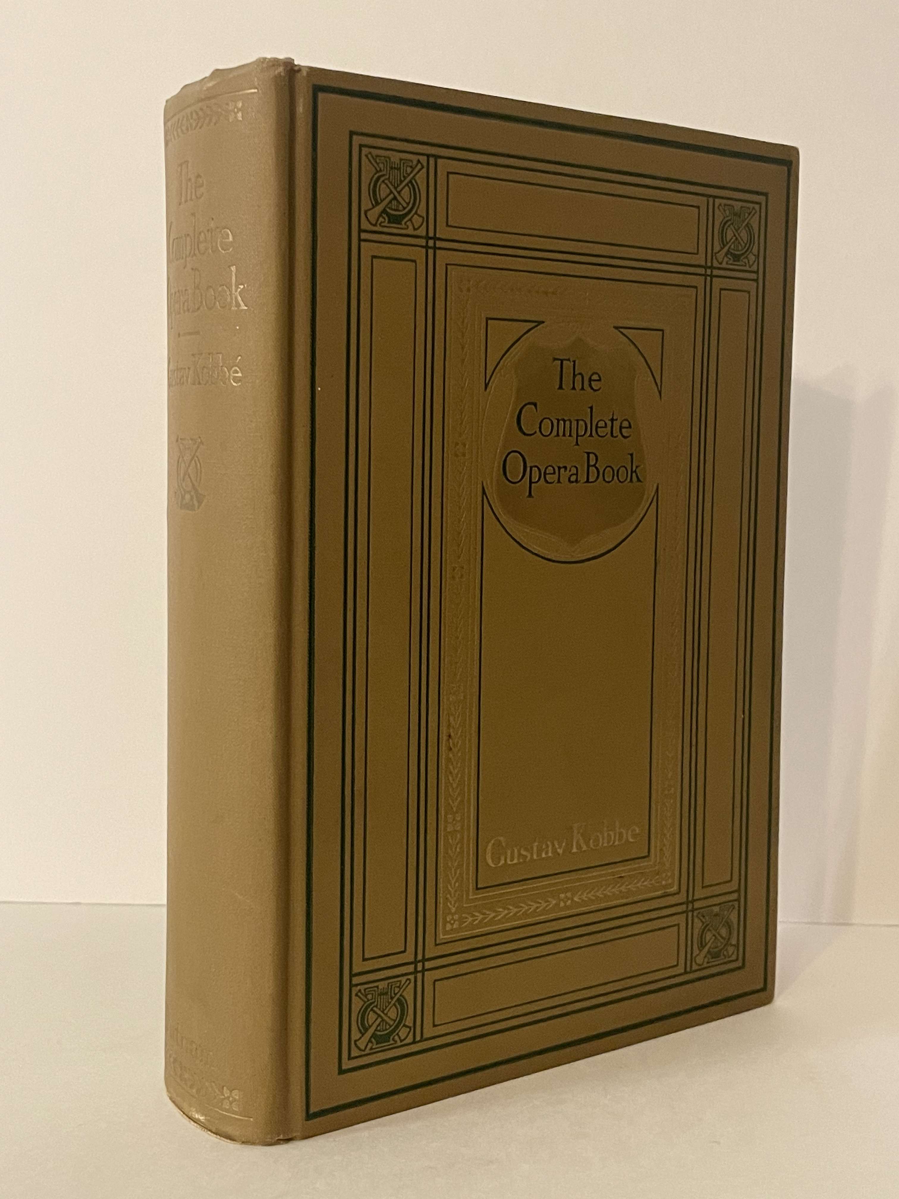 Complete Opera Book by Gustav Kobbe: Very Good hardcover (1922) First ...